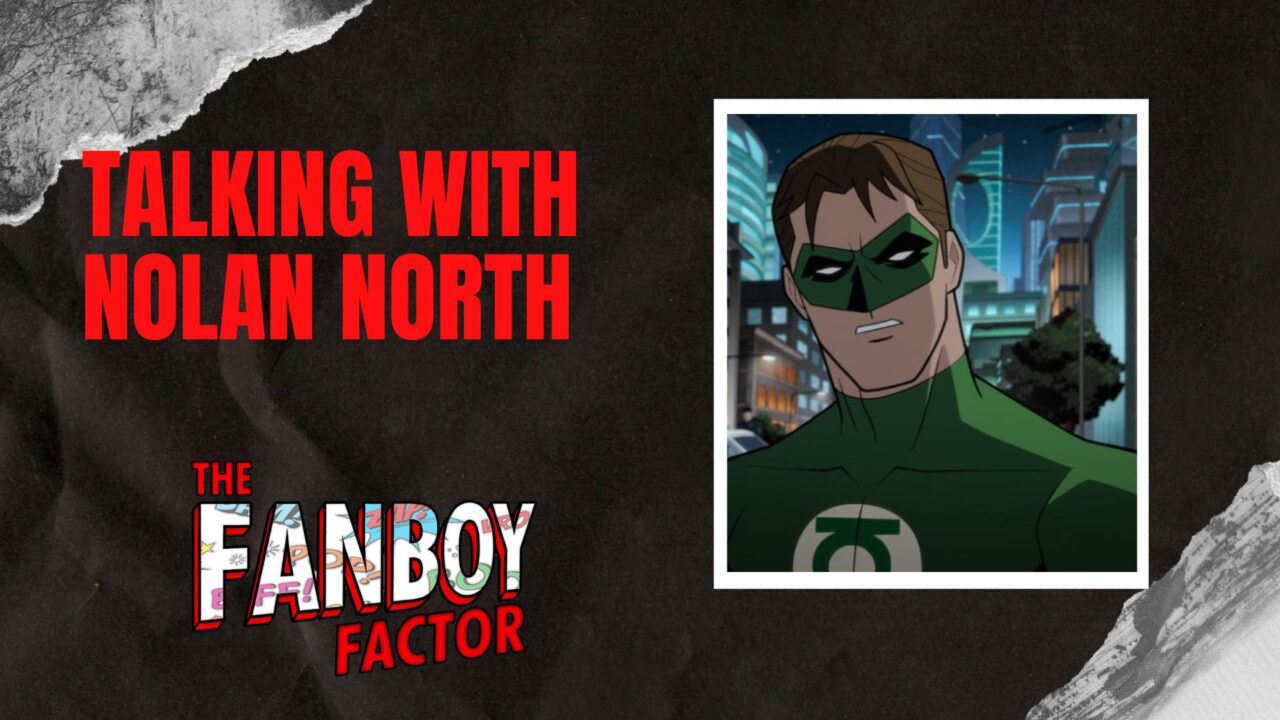 Talking With Nolan North - Fanboy Factor — Comics & Pop Culture with ...