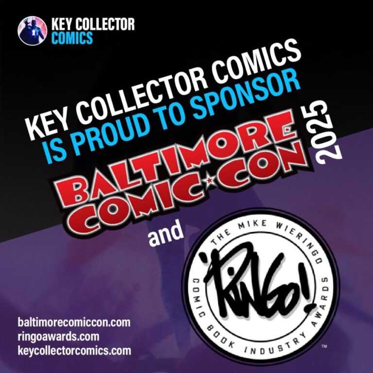 Key Collector Comics Proud to Sponsor the 2025 Baltimore Comic-Con and ...
