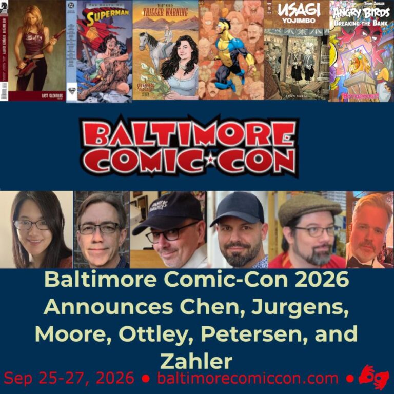 Baltimore Comic-Con 2026 Announces Chen, Jurgens, Moore, Ottley ...