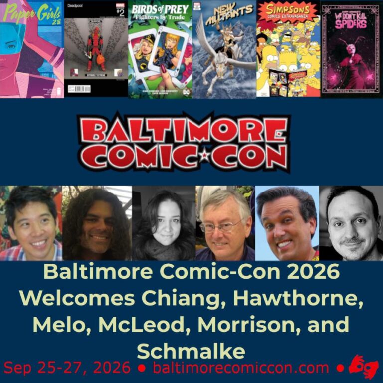Baltimore Comic-Con 2026 Welcomes Chiang, Hawthorne, Melo, McLeod ...